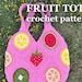 Fruit Tote Bag Crochet Pattern PDF - Etsy