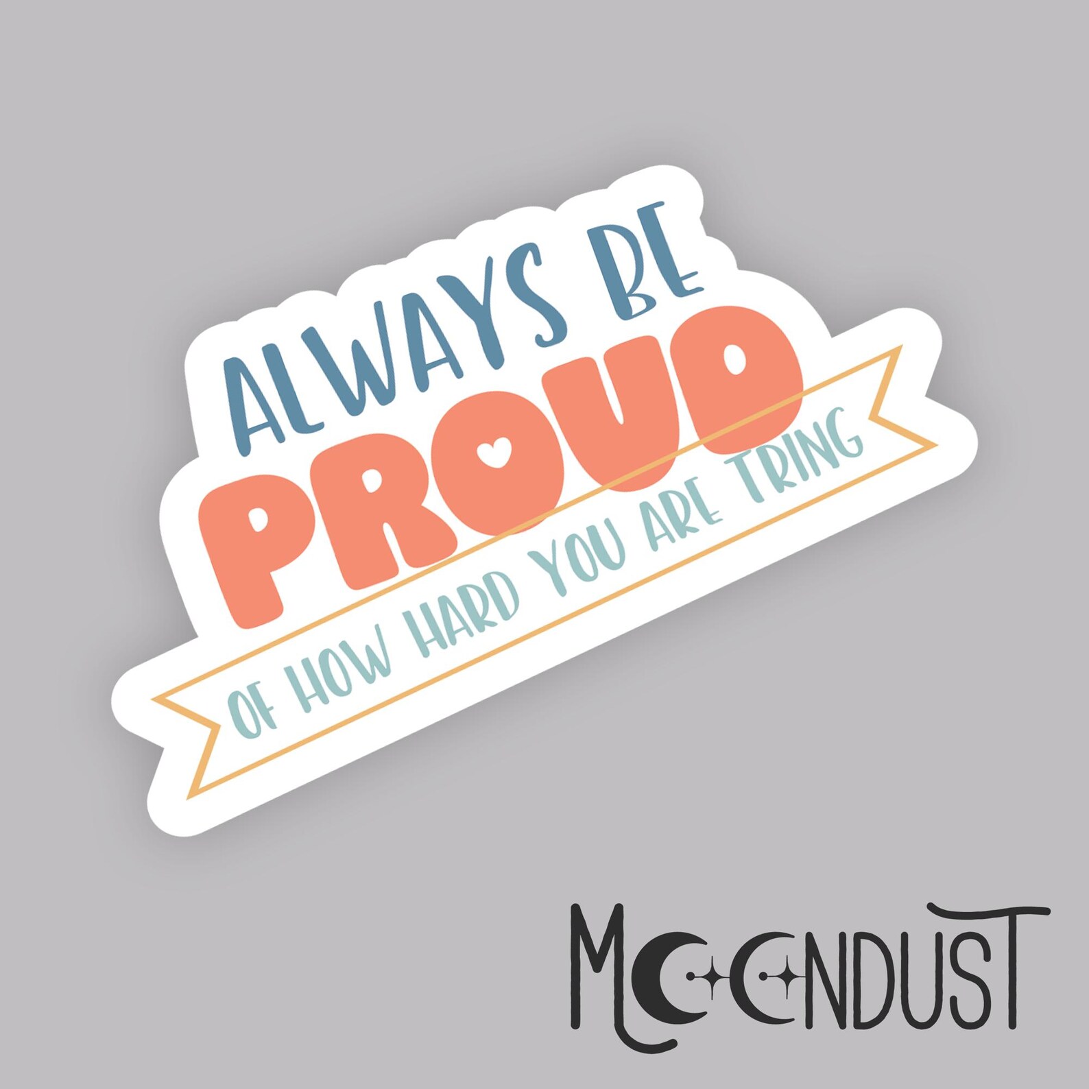 Always Be Proud Sticker | Motivational Vinyl Sticker | Mental Health ...