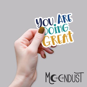 You Are Doing Great Sticker, I Am Enough, Do It Anyway, Motivation ...