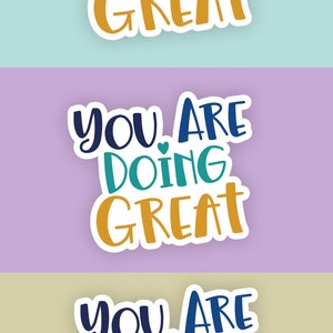 You Are Doing Great Sticker, I Am Enough, Do It Anyway, Motivation ...