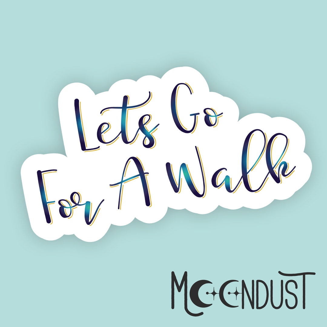 Let's Go for A Walk Sticker, Adventure Sticker, Adventure Decal, Water ...
