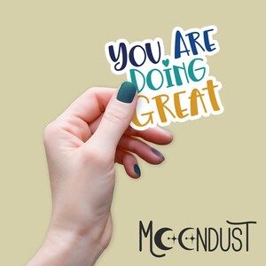 You Are Doing Great Sticker, I Am Enough, Do It Anyway, Motivation ...