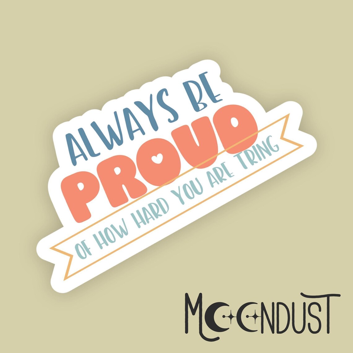 Always Be Proud Sticker | Motivational Vinyl Sticker | Mental Health ...