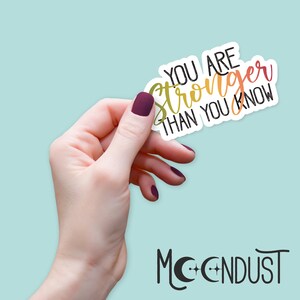 You Are Stronger Than You Know Sticker, Life is Touch, Wildly Capable ...