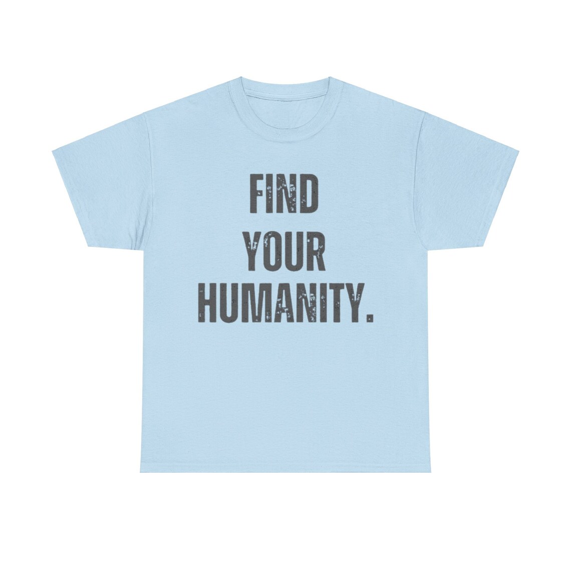 Find Your Humanity... Now Use It. (light) - Etsy