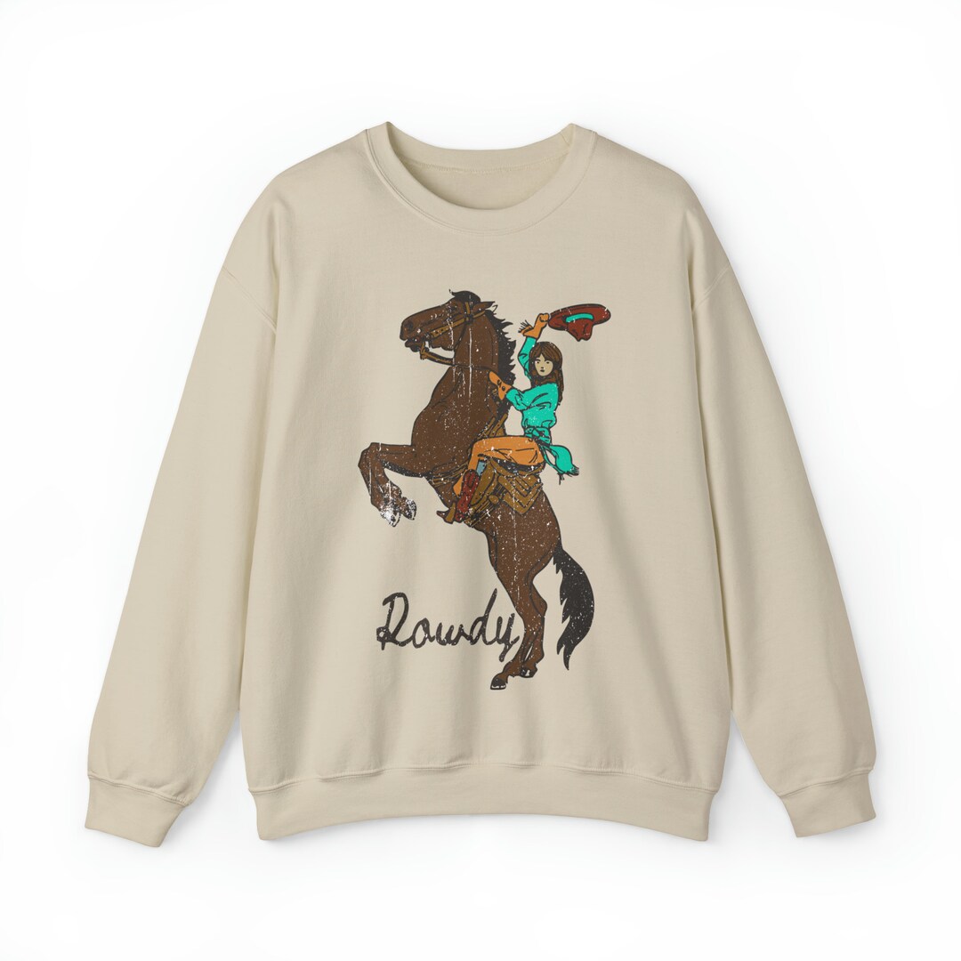 Rowdy Cowgirl Western Crewneck Sweatshirt, Rodeo Gift, Cowgirl Vibes ...