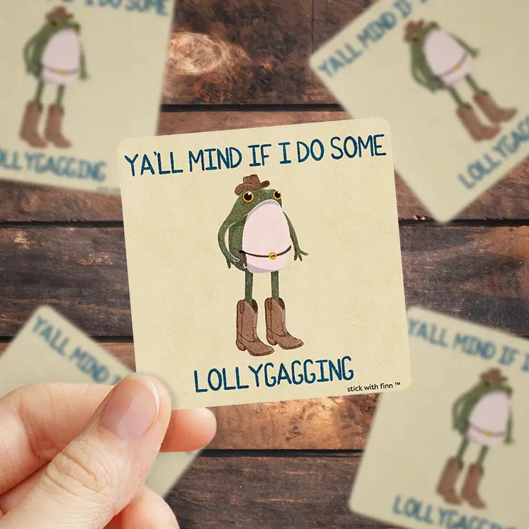 Ya’ll Mind If I Do Some Lollygagging Frog Sticker – Cowboy Frog Sticker ...