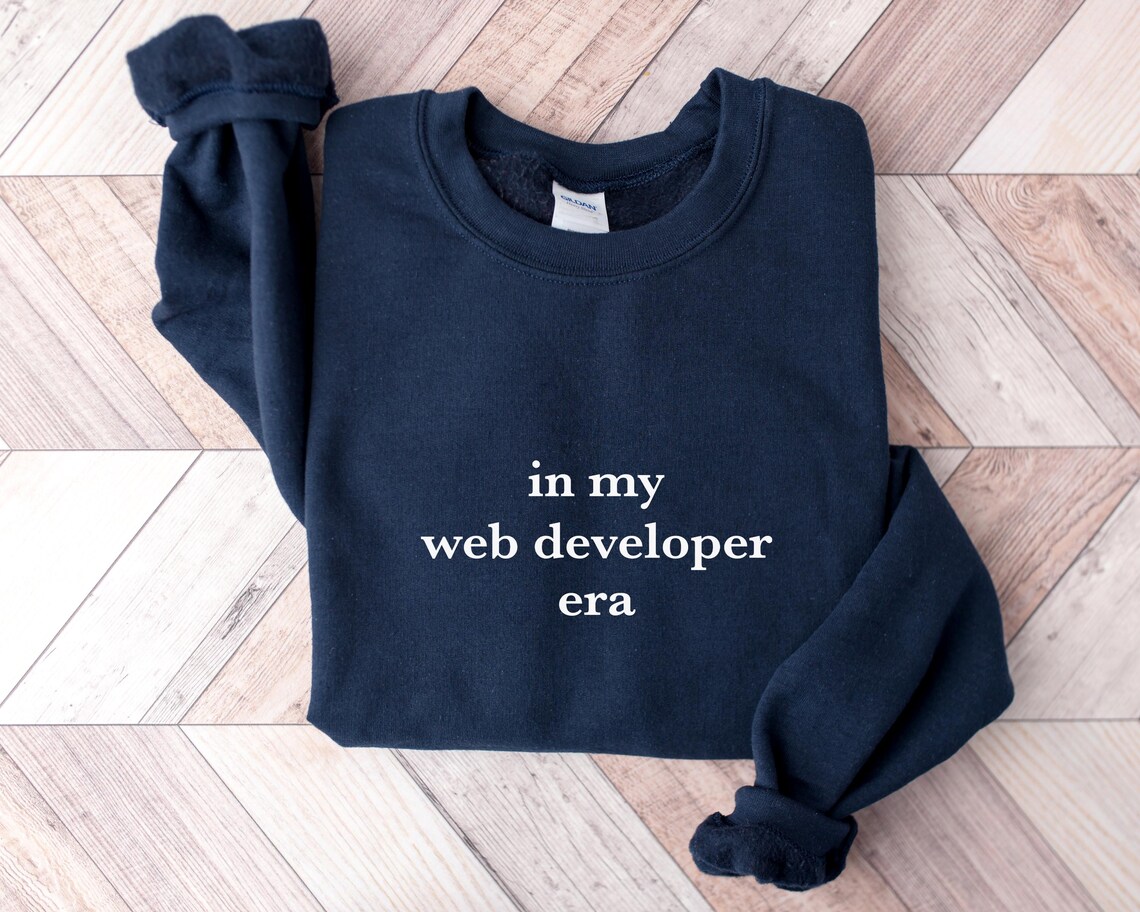 In My Web Developer Era Sweatshirt, Web Developer Gifts, New Web ...