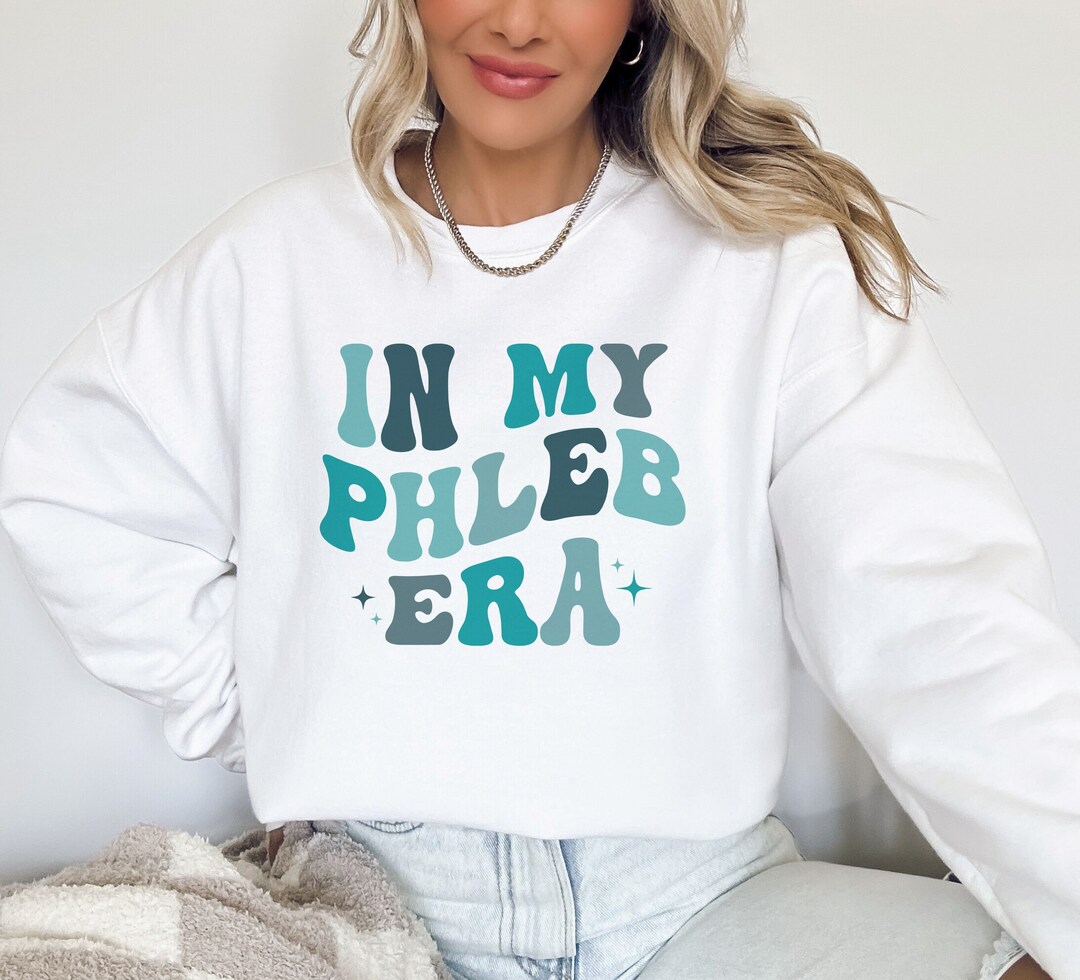 In My Phleb Era Sweatshirt, Phleb Tech Gift, New Phlebotomist Sweater ...