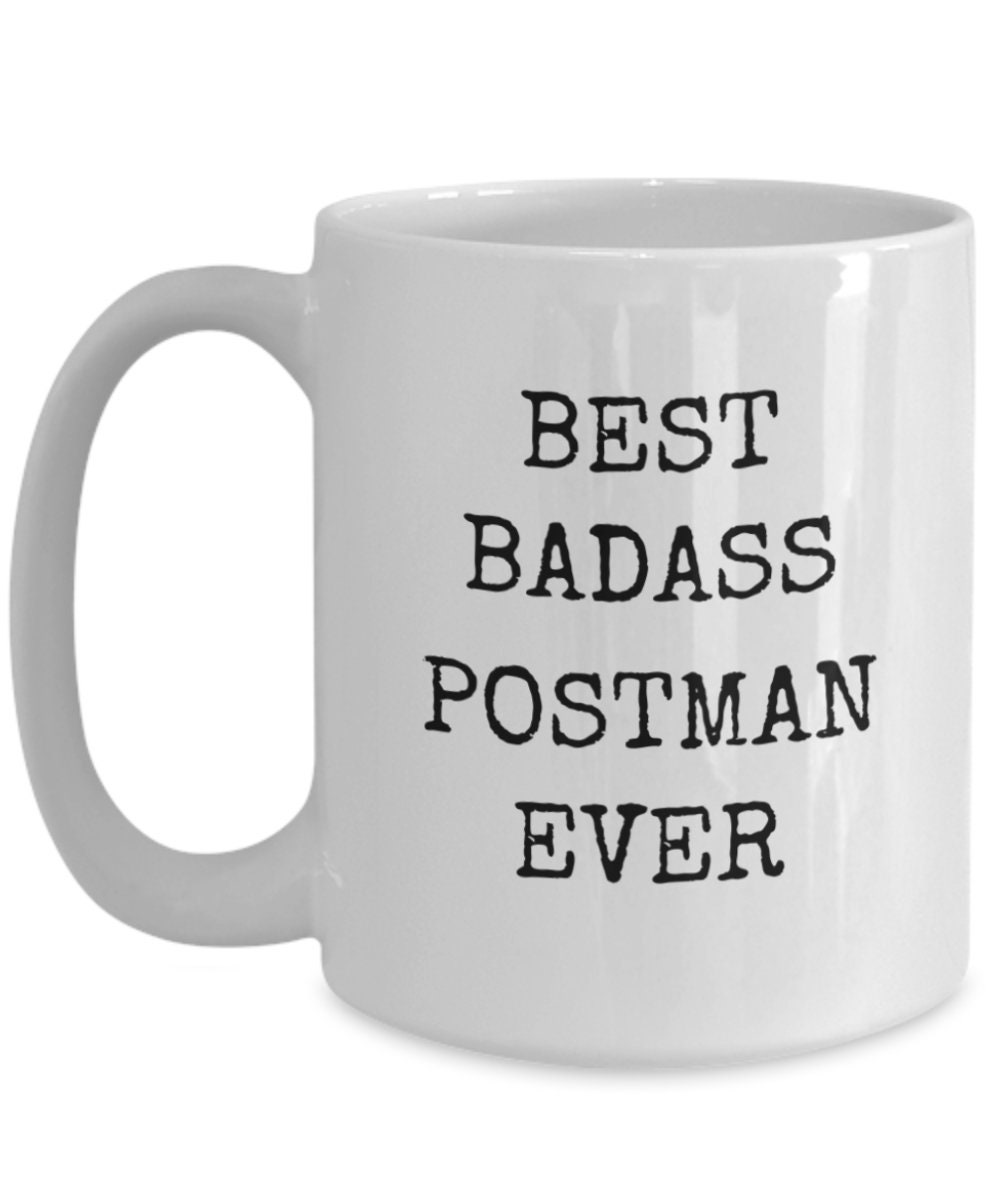 Funny Postman Gift, Postman Gift Mug, Best Postman Mug, Best Badass ...