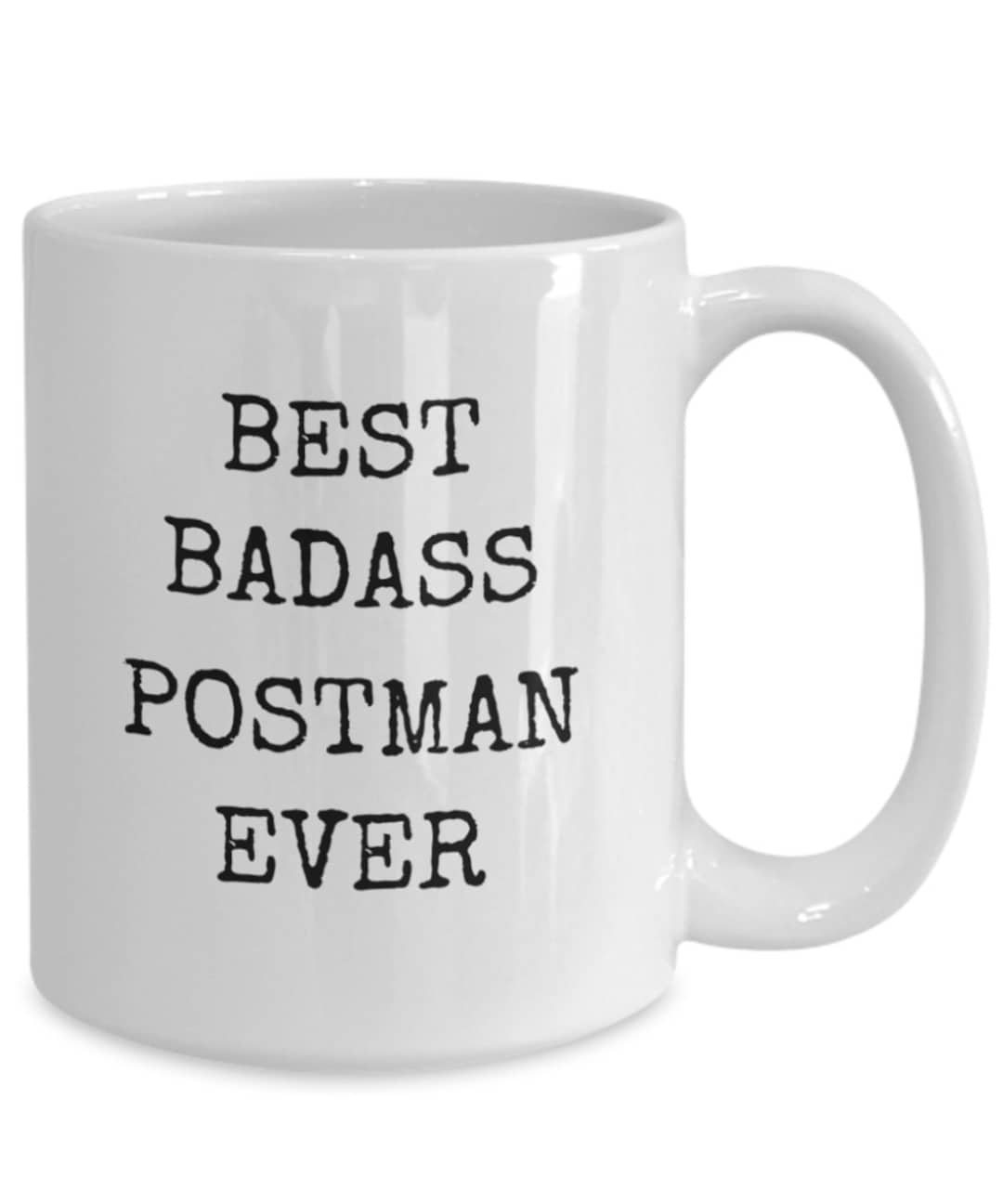 Funny Postman Gift, Postman Gift Mug, Best Postman Mug, Best Badass ...