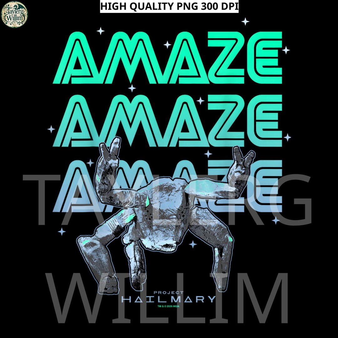 Amaze Amaze Amaze PNG, Project Hail Mary Shirt, Fan Merch, Sci-fi Book ...