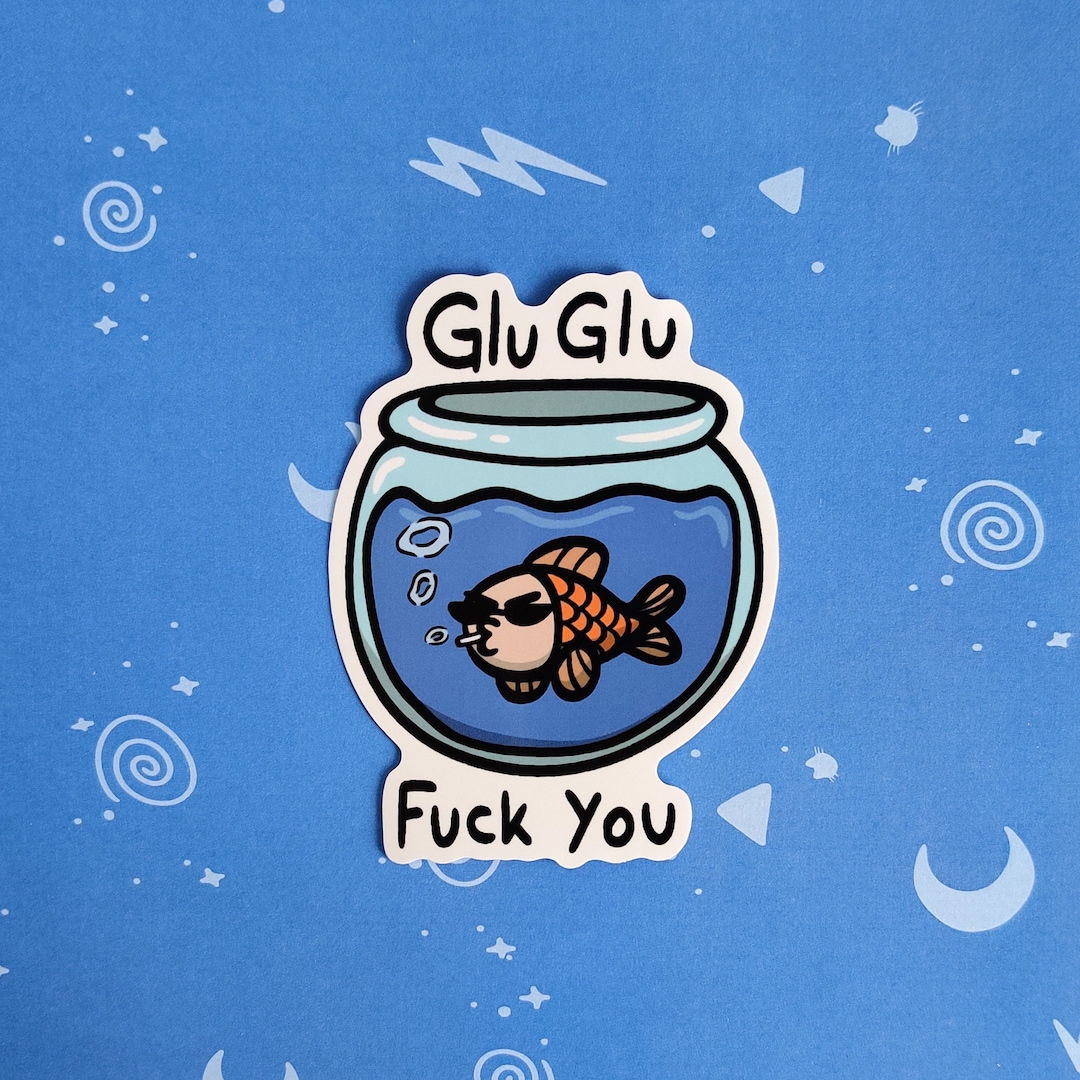 Glu Glu Fish Sticker Vinyl Sticker Funny Sticker - Etsy