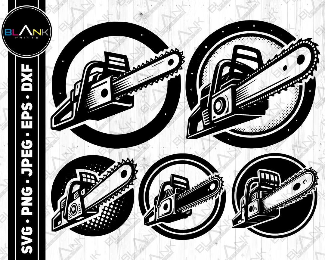 Chainsaw Bundle Svg Png Jpeg Eps Dxf Engrave Silhouette Clipart Cricut ...