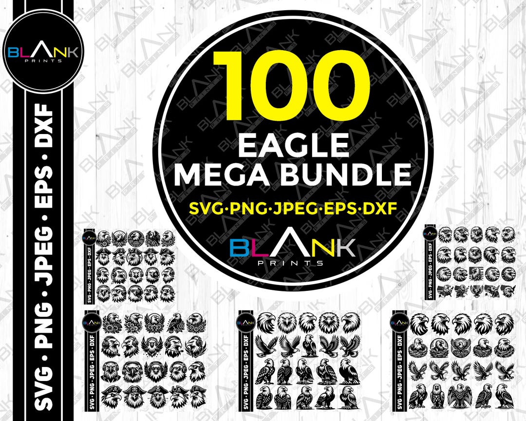 Eagle Mega Bundle: 100 Vector Graphics (svg, Png, Jpg, Eps, Dxf) - Etsy