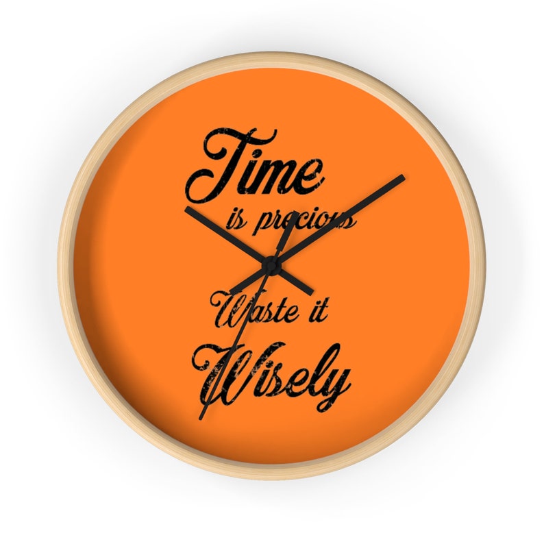 Time is Precious Wall Clock, Inspirational Wall Clock, Motivational ...