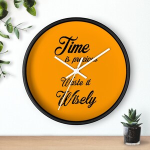 Time is Precious Wall Clock, Motivational Clock, Inspirational Wall ...