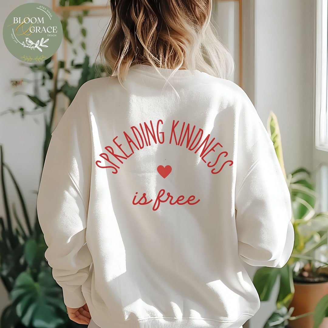 Spread Kindness Sweatshirt, Mental Health Shirt, Good Vibes Sweater ...