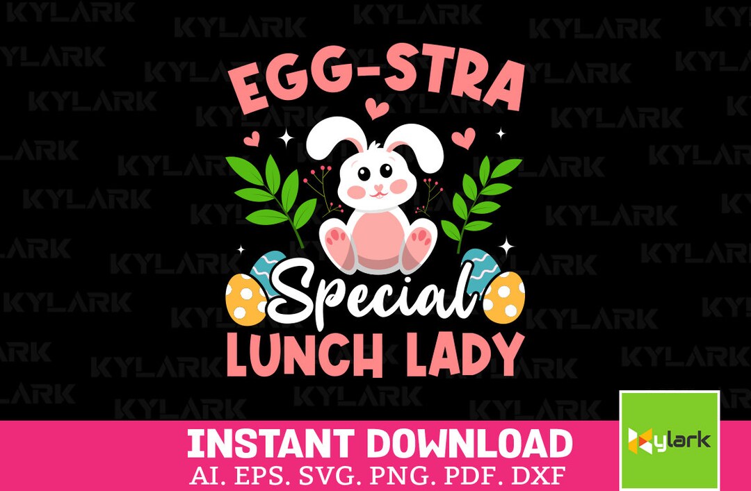 Egg Stra Special Lunch Lady Svg Lunch Lady Bunny Shirt Cute Easter