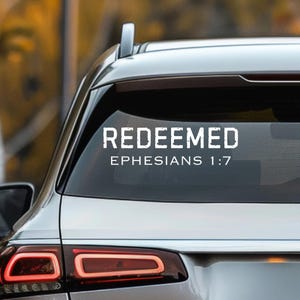 Redeemed Car Decal - Ephesians 1 7 Scripture Quote for Faithful Drivers ...