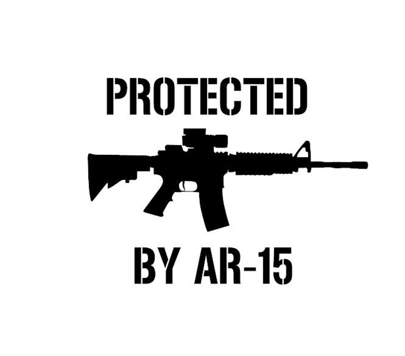 Protected by AR-15 Vinyl Decal 8 Width - Etsy