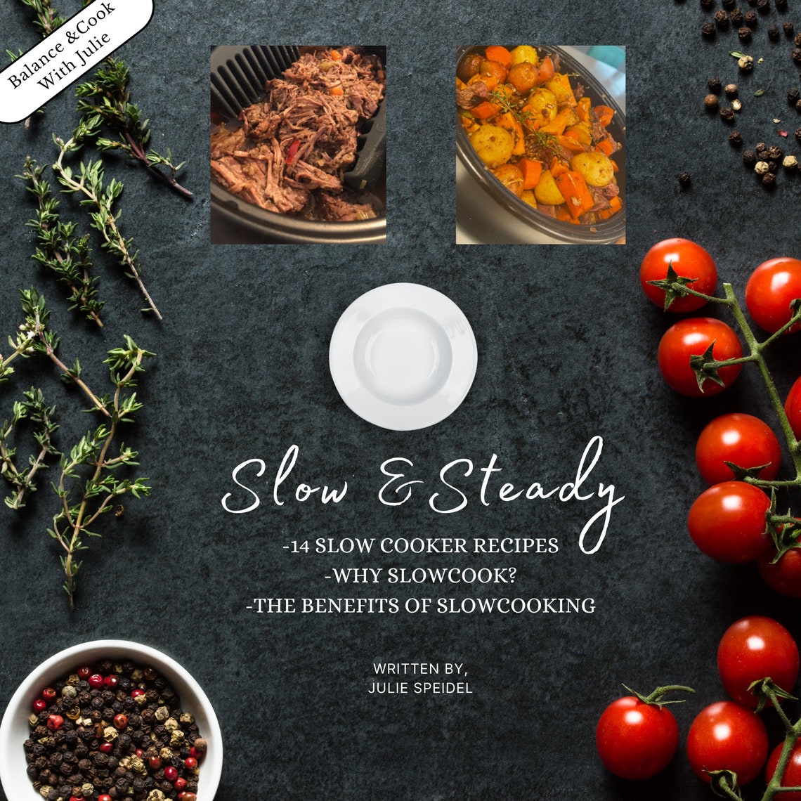 Slow & Steady Crockpot Slowcooker Cookbook: 14 Recipes, Practical, Kid ...