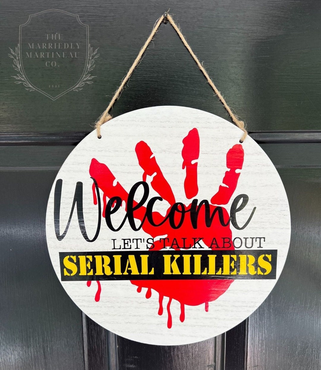 Let's Talk About Serial Killers Door Hanger / Front Door Welcome Sign ...