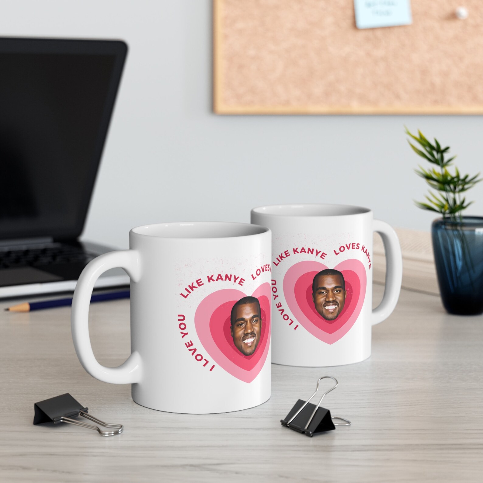 I Love You Like Kanye Loves Kanye Mug, Kanye West Mug, Funny Kanye ...