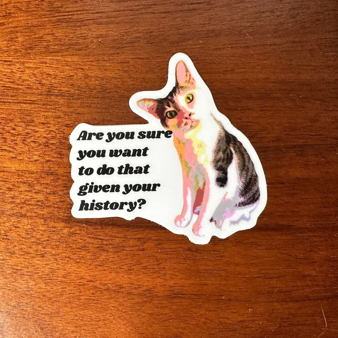 Judgmental Cat Sticker. High-quality Vinyl: Dishwasher Safe, Weather ...