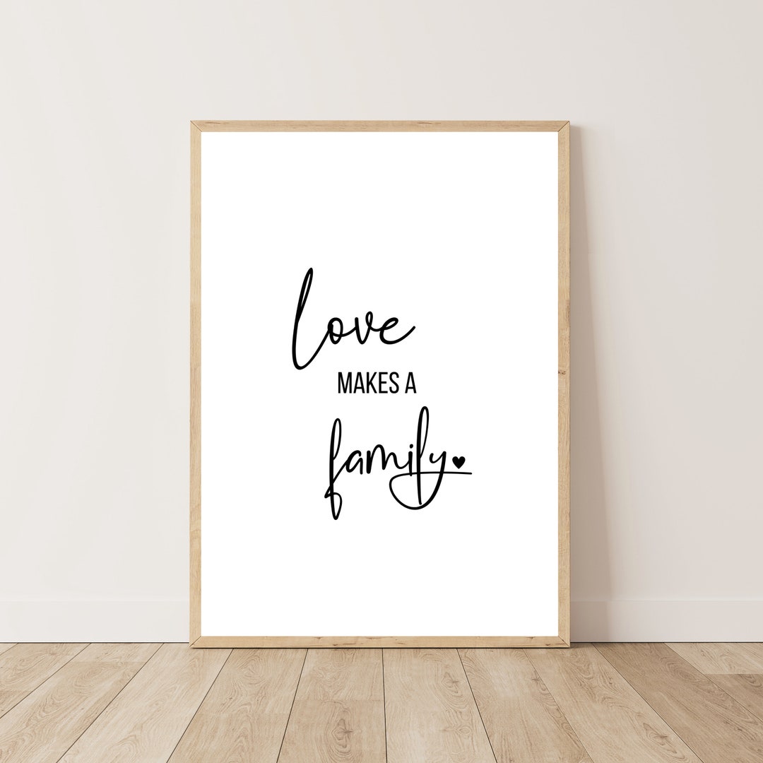 Love Makes a Family Printable Wall Art, Family Quotes, Bedroom Decor ...