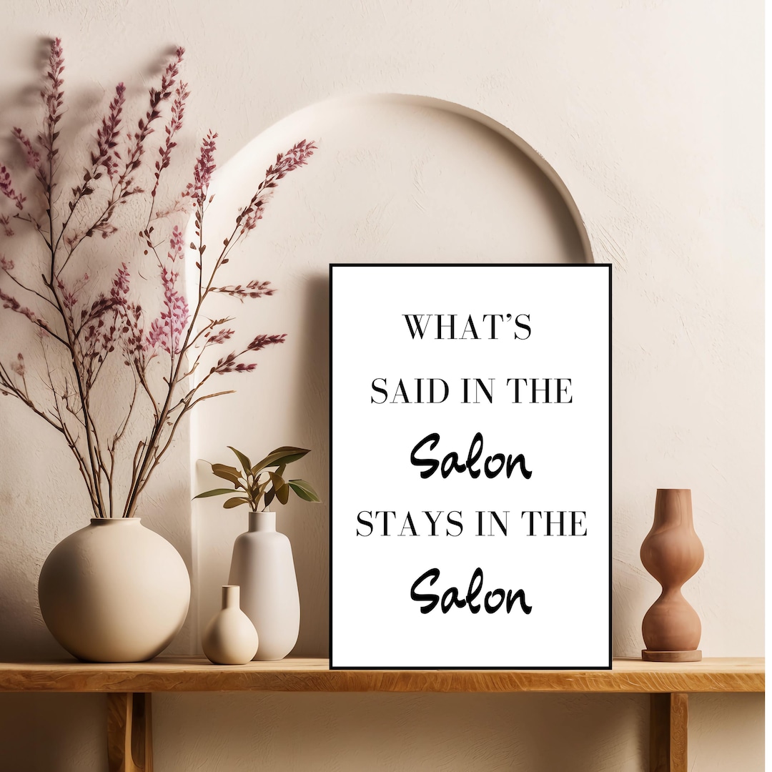 What's Said in the Salon Stays in the Salon Print - Salon Print - Salon ...