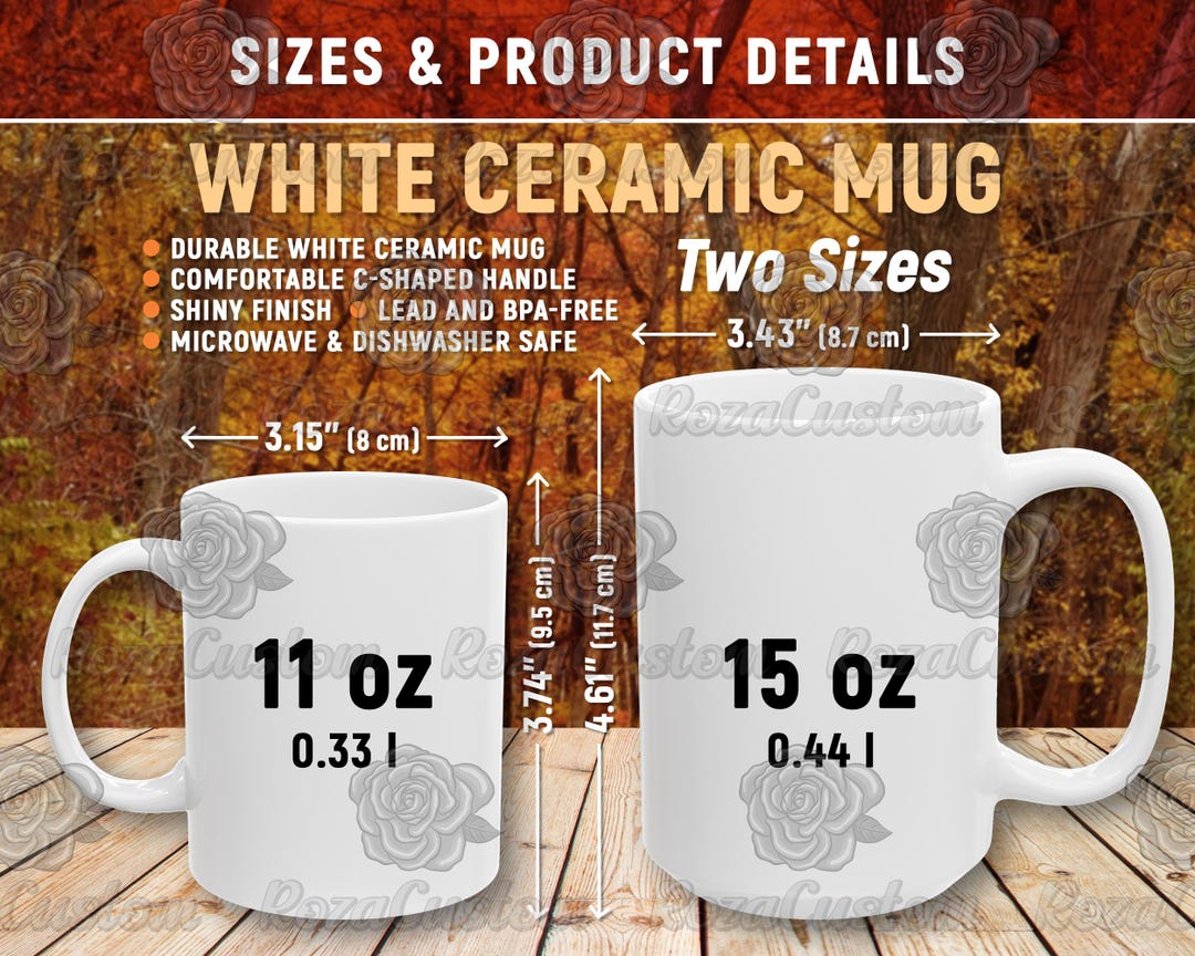 Mug Size Chart, White Ceramic Mug Mockup Image, 11oz or 15oz Mug ...