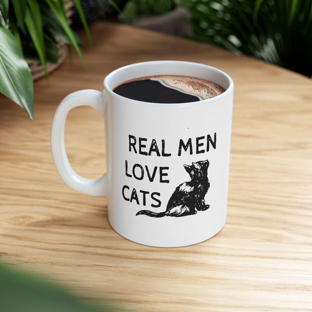 Real Men Love Cats - Etsy