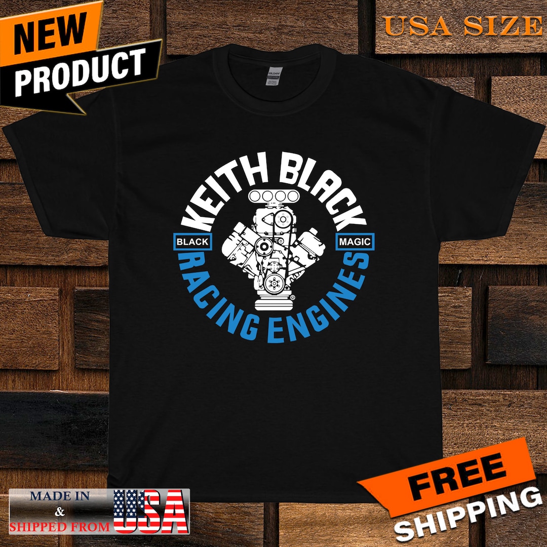 New Shirt Keith Black Racing Engines Drag Men's Logo T-shirt All Size S ...
