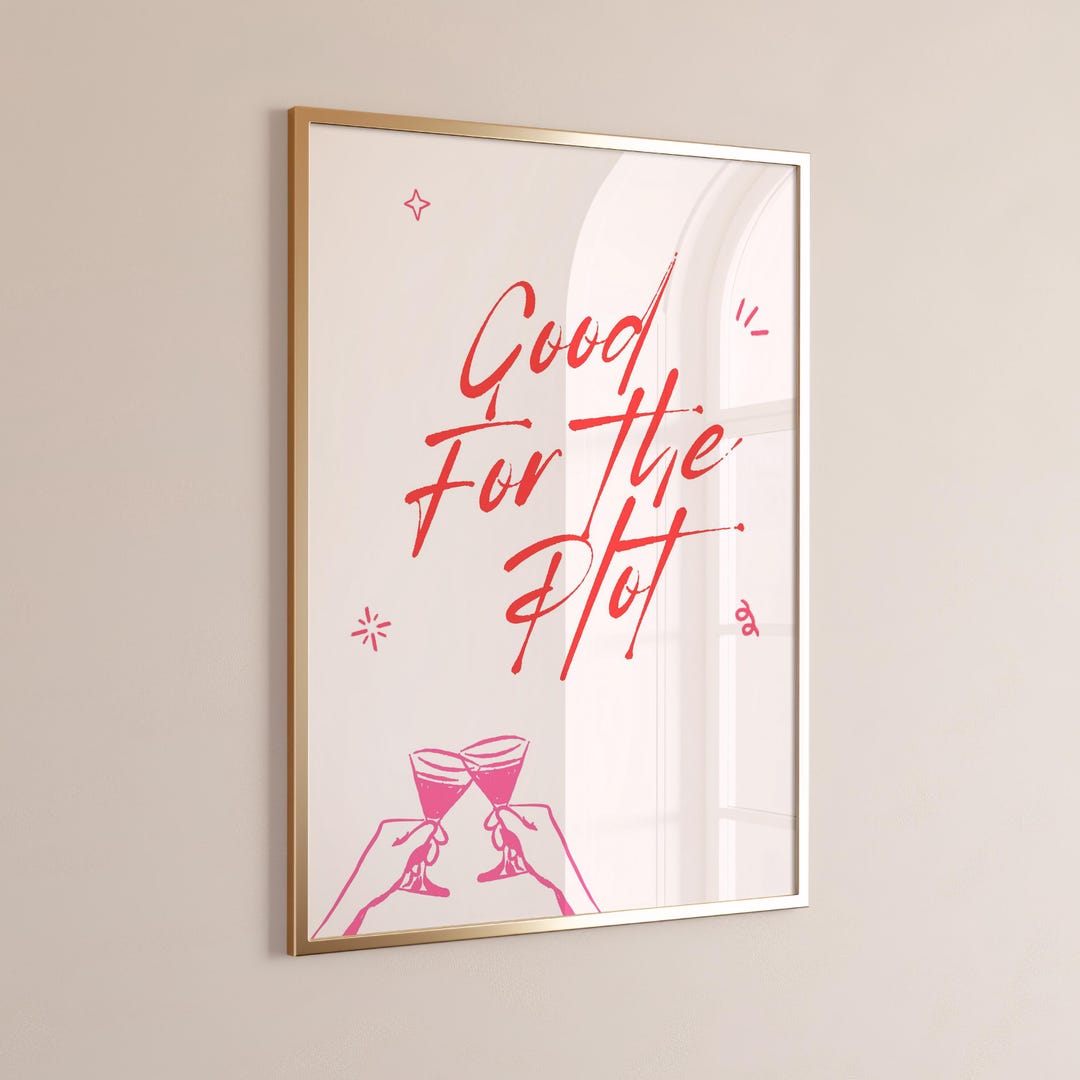 Red and Pink Good for the Plot Print | Dorm Decor | Bar Cart Apartment ...