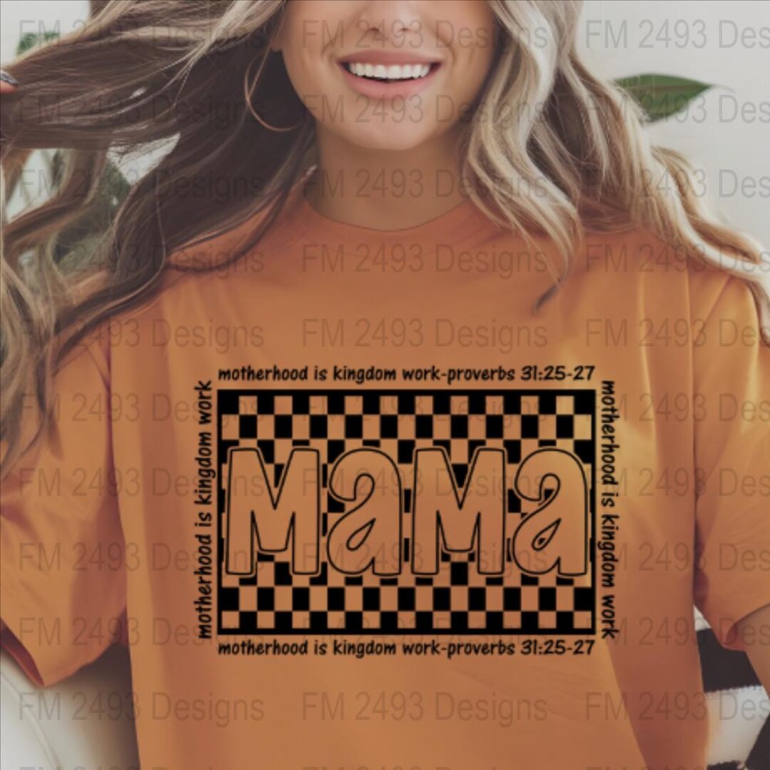 Mama Kingdom Work Digital Print, Proverbs 31 25 27 Art, Motherhood ...