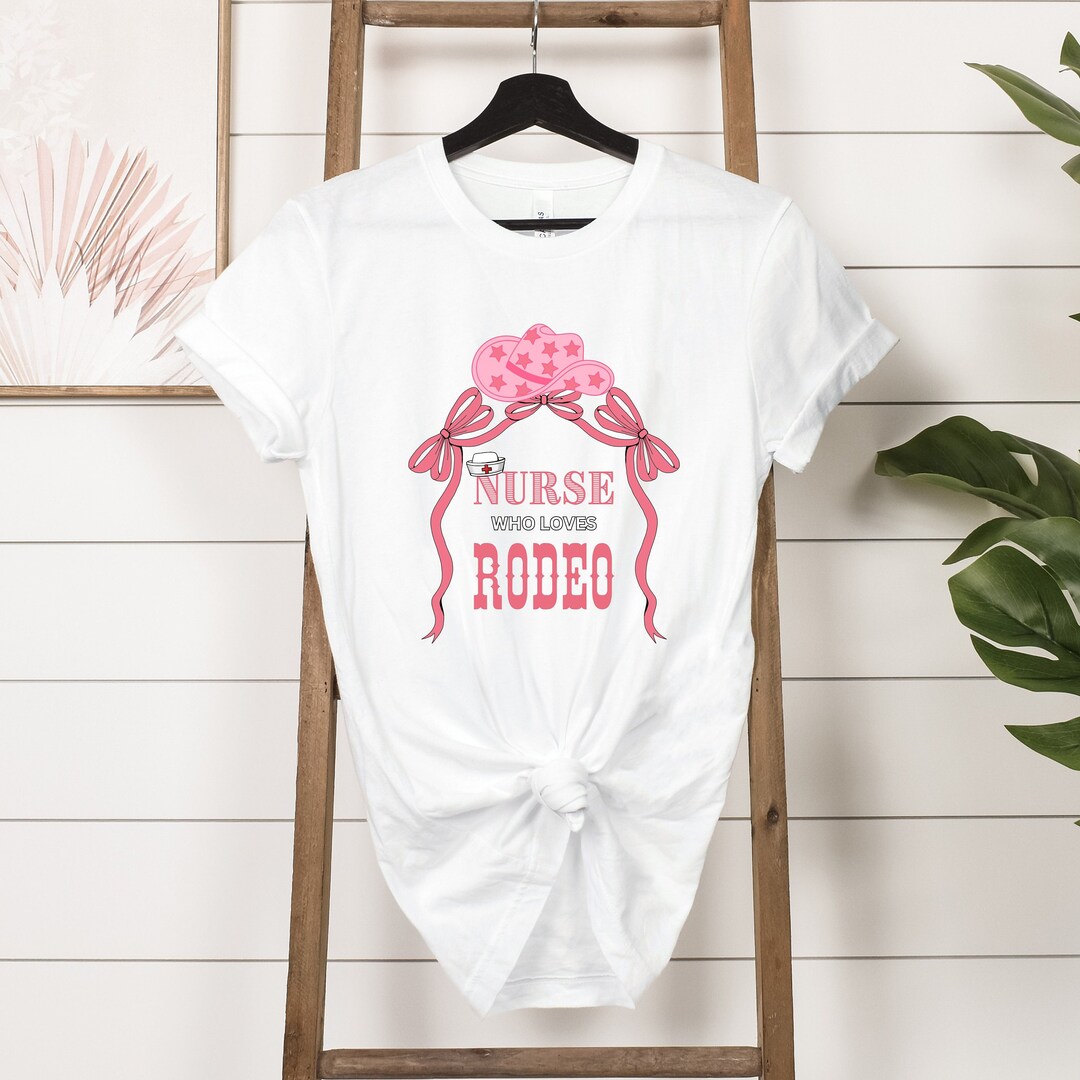Girly Pink Nurse Rodeo Cute Country Concert Shirt, Cute Country Girl ...