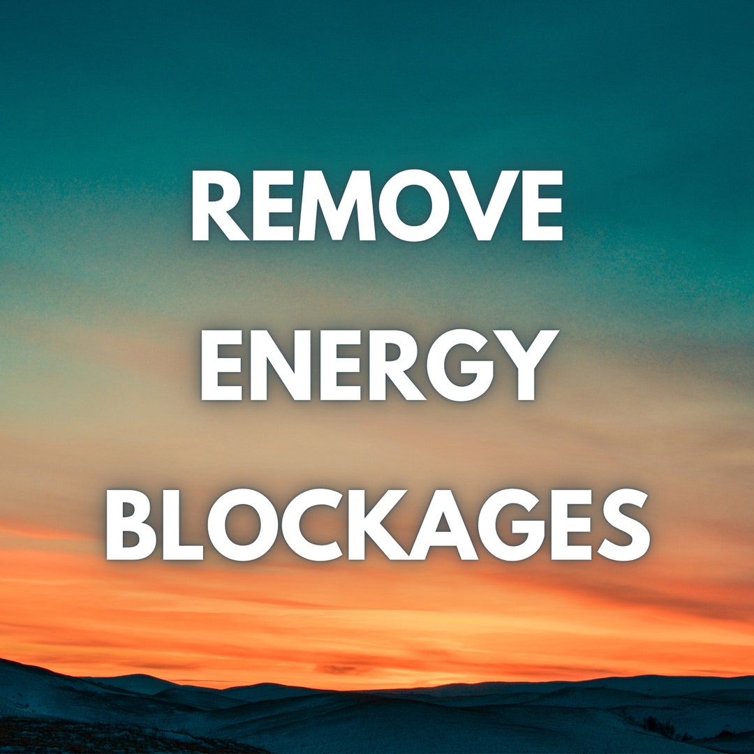 I Will Remove All Blockages for You, Blockage Removal Spell, Clear All ...