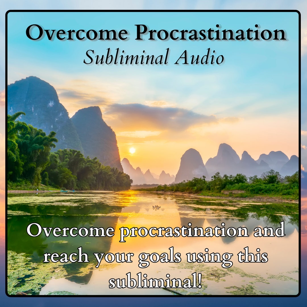 Overcome Procrastination Subliminal, Powerful Affirmations, Motivation Subliminal, Manifest Your ...
