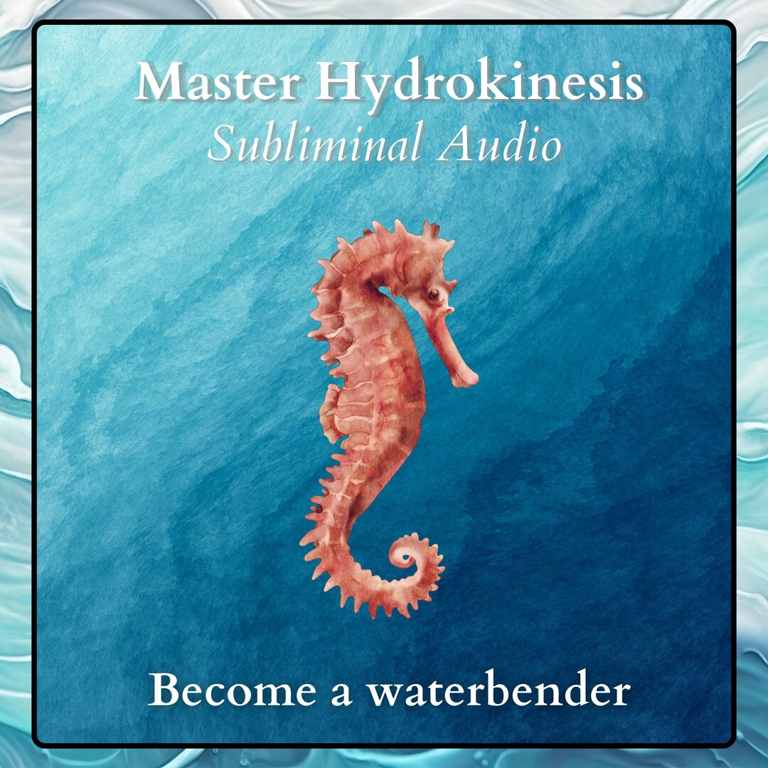 Extremely Powerful Hydrokinesis Audio, Control Water, Master All Water ...