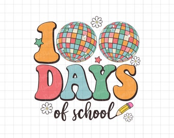 Disco Ball 100 Days of School SVG, Groovy 100 Days SVG, Retro 100 Days ...