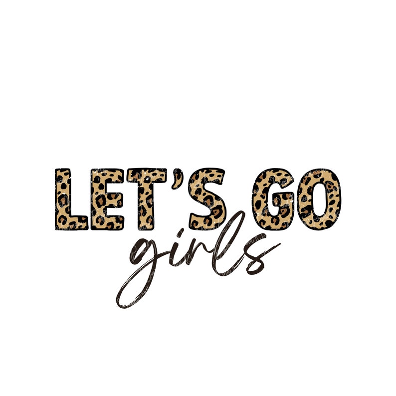 Cow Print Let's Go Girl PNG, Western Sublimation Design (digital ...