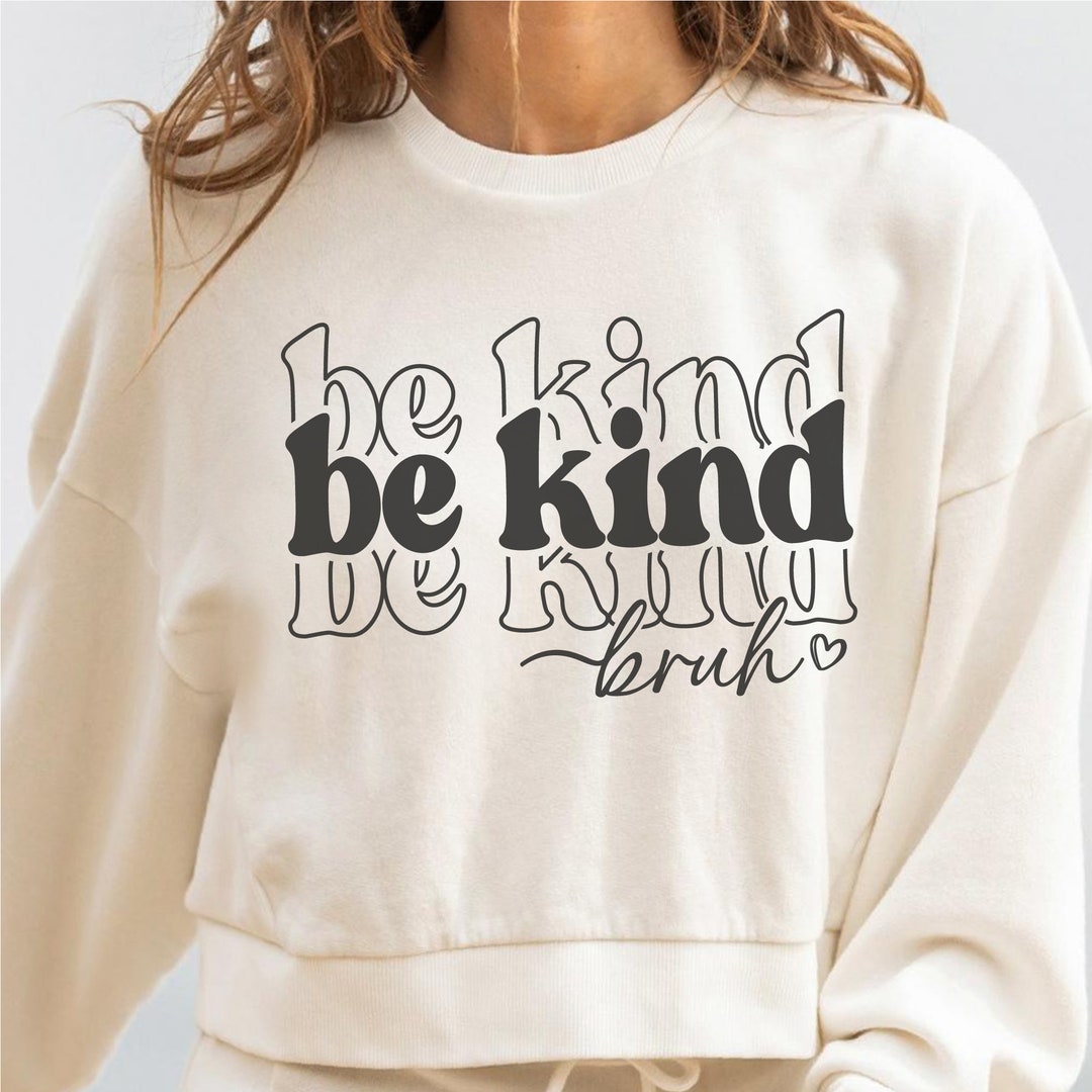 Be Kind Bruh SVG Digital Design Download, Unity Day Svg, Boho ...
