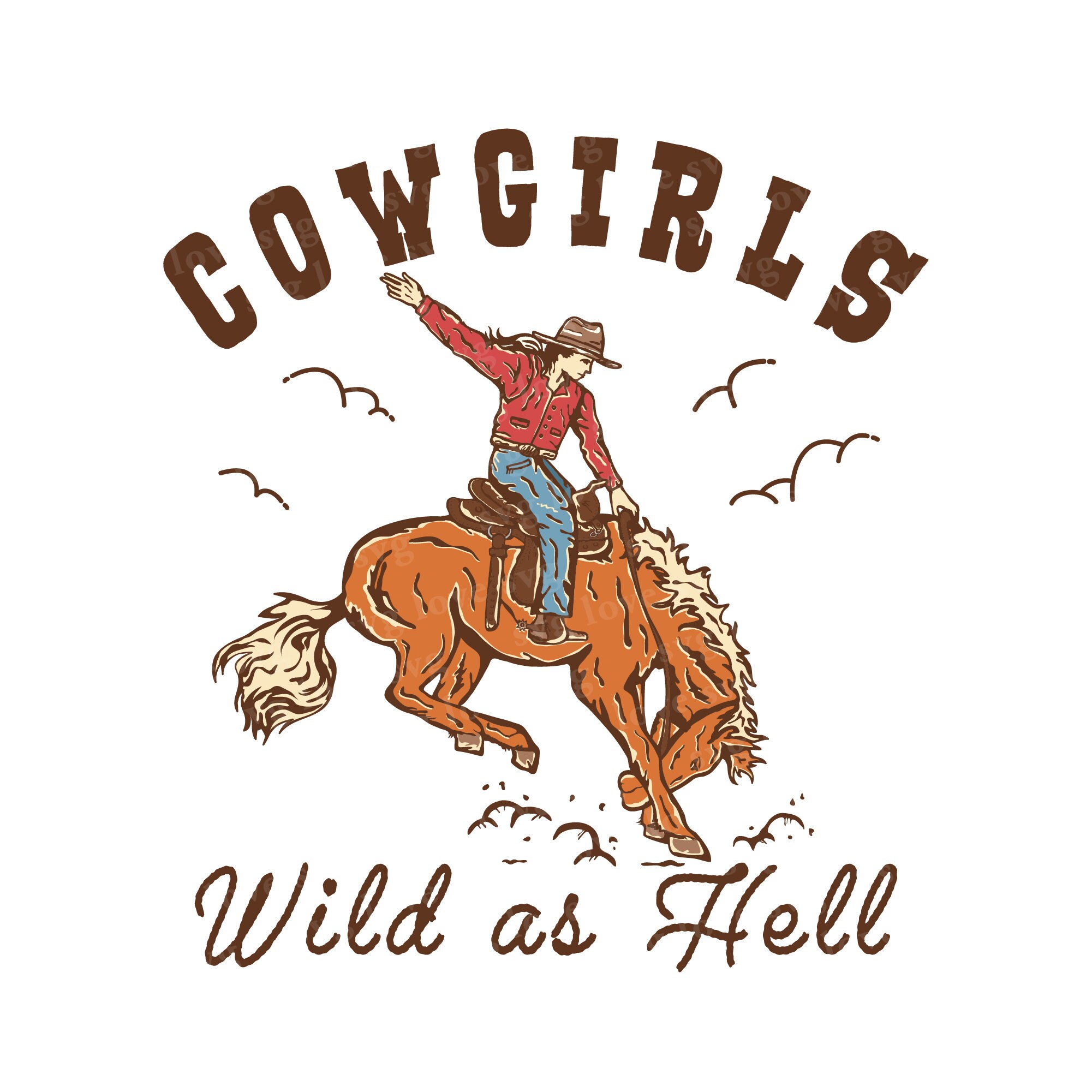 Cowgirl Wild as Hell PNG, Western Sublimation Designs, Long Live Cowgirls Png, Western Png ...