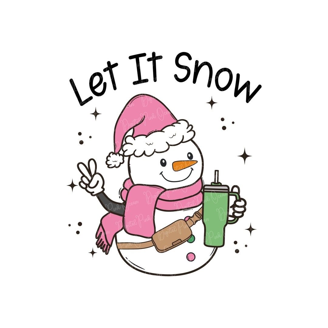Let It Snow Png, Cute Snowman Png, Trendy Christmas Png, Snowman ...