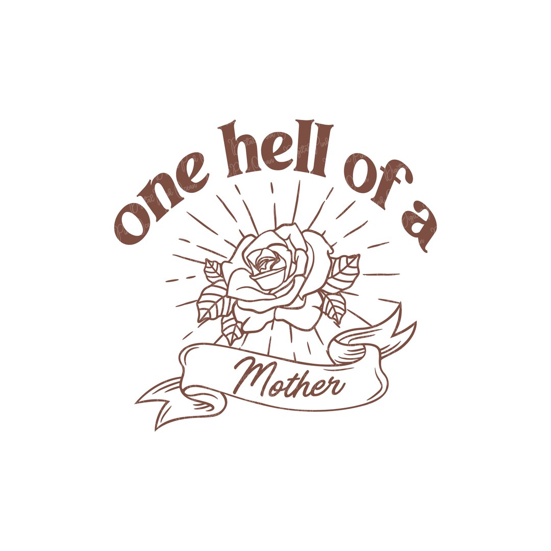 One Hell of a Mother Svg New Mom Svg Svg for Shirt Blessed - Etsy