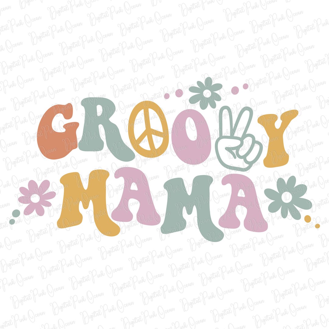 Groovy Mama SVG PNG, Groovy Mama Shirt, Trendy Birthday Svg, Hippie Svg ...