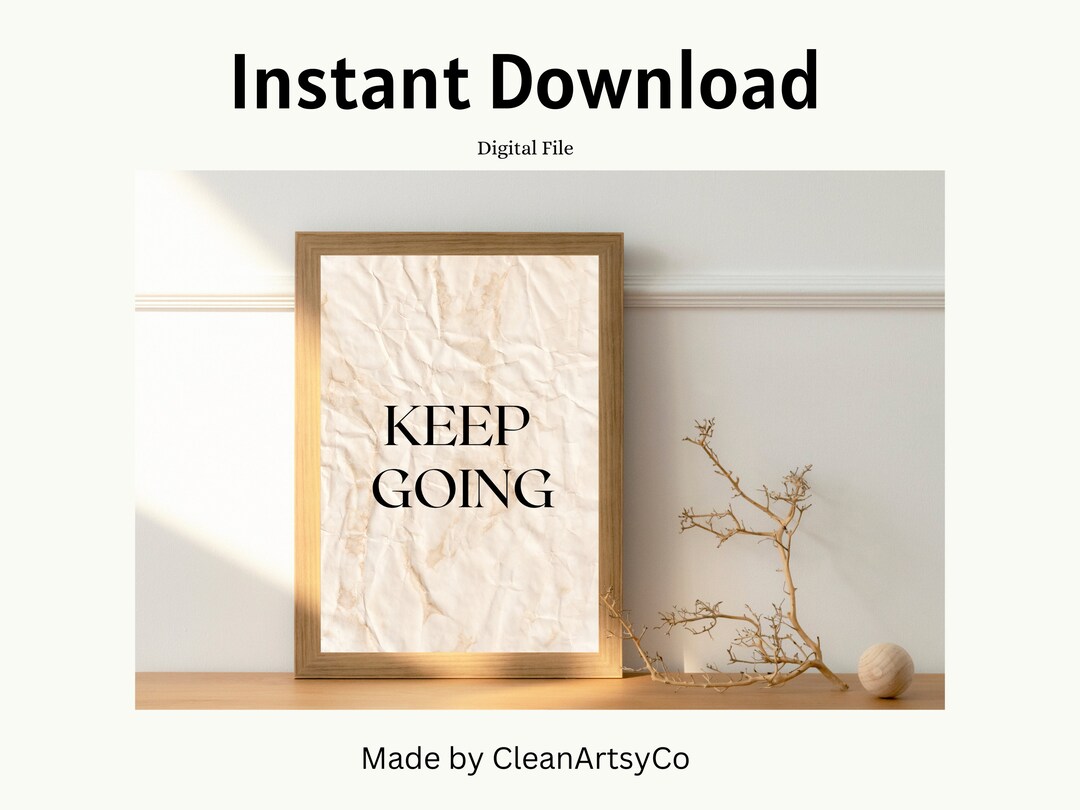 Keep Going Printable, Home Wall Decor, Digital Download Print ...