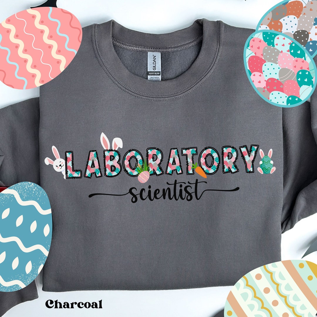 Scientist Easter Sweatshirt, Chemistry Gift, Microbiology, Researcher ...