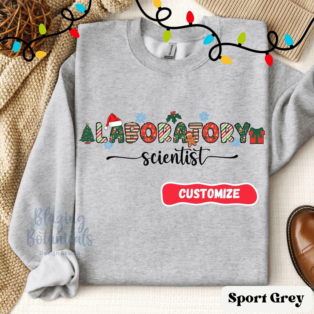 Medical Laboratory Scientist Christmas Sweatshirt, Custom Holiday T ...